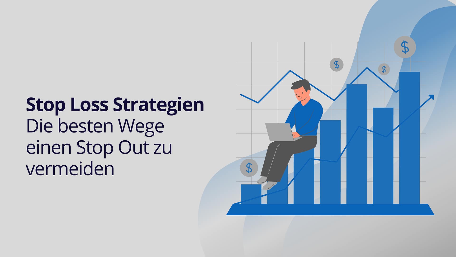 Stop Loss Strategien - Die besten Wege einen Stop Out zu vermeiden